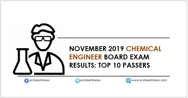 RESULT: November 2019 Chemical Engineer board exam top 10 passers RESULT: November 2019 Chemical Engineer board exam top 10 passers
