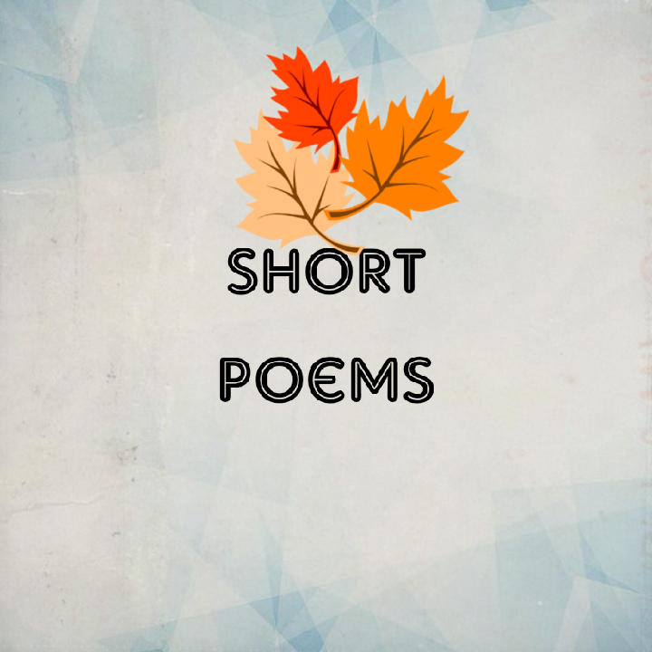 SHORT POEMS - Music and Entertainment Blogs
