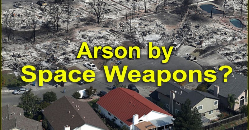 California Fires – Evidence of Arson by Directed Energy Weapons