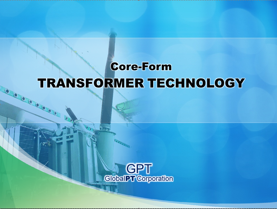 globalpt corporation: POWER TRANSFORMER TECHNOLOGY