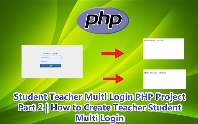 Student Teacher Multi Login PHP Project Part 2 | How to Create Teacher ...