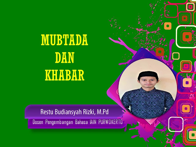 Mubtada Dan Khabar: Pengertian Dan Macam-Macamnya