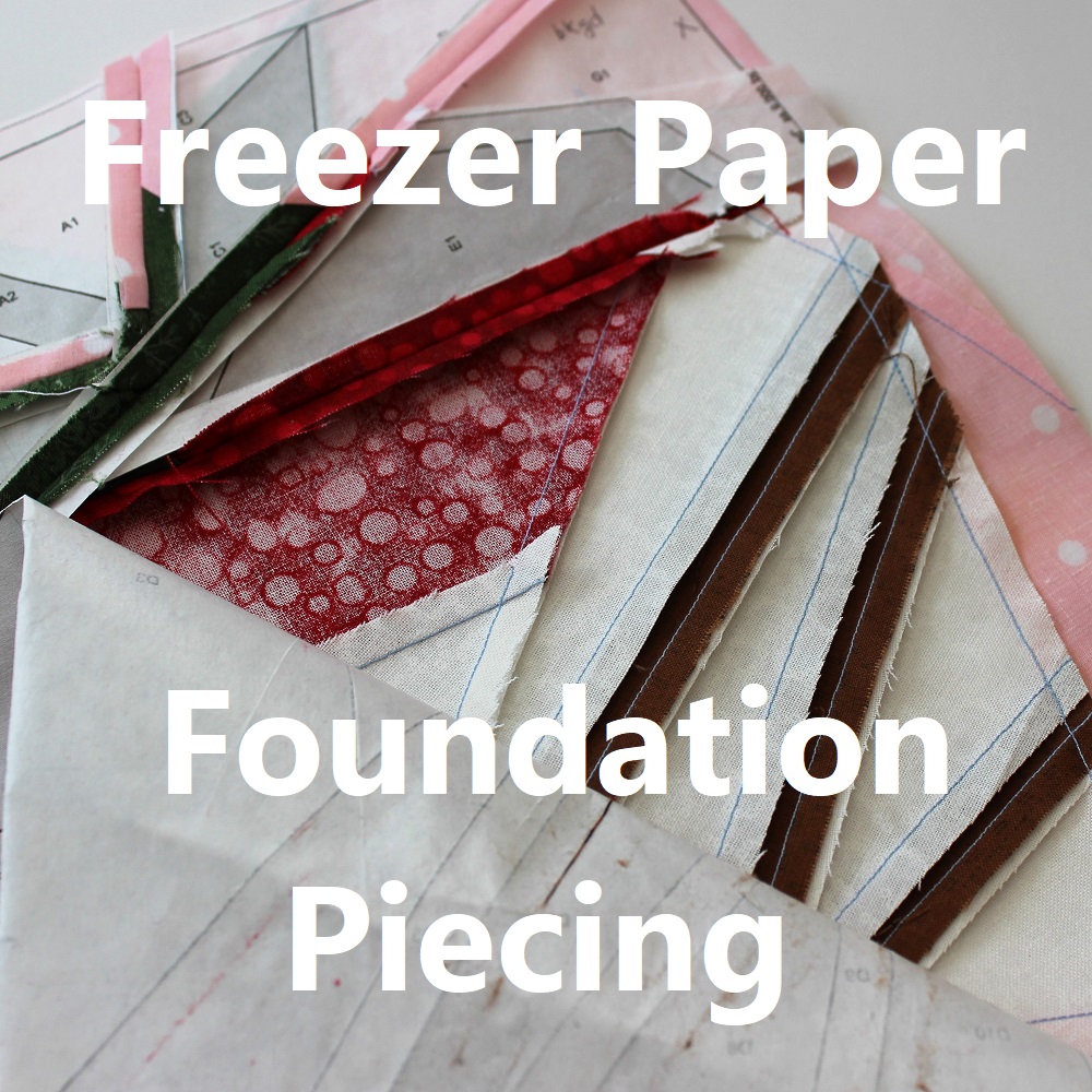 Freezer Paper Foundation Piecing