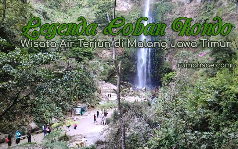 Legenda Coban Rondo, Wisata Air Terjun di Malang Jawa Timur
