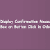 Display Confirmation Message Dialog Box in Odoo