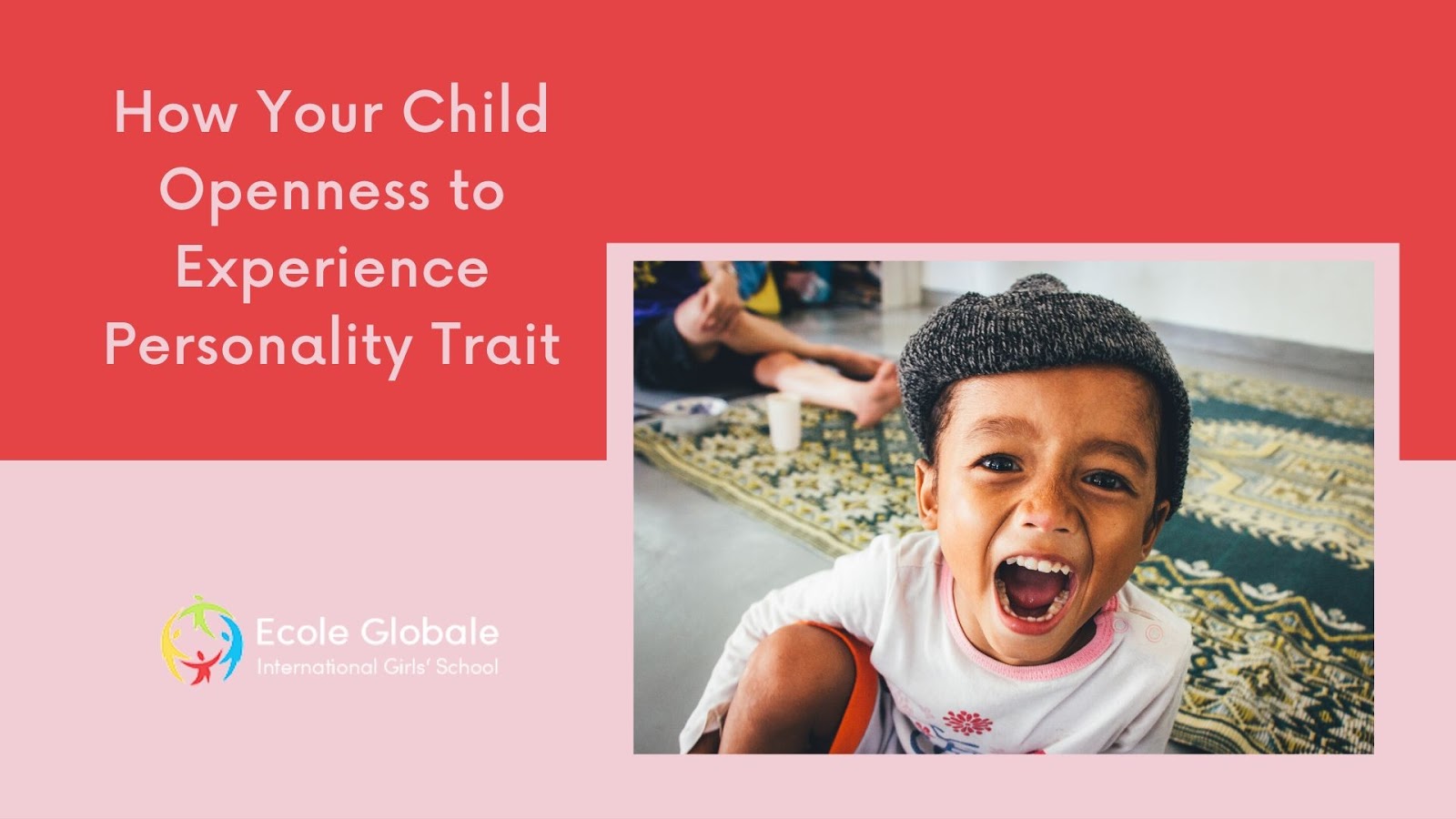 Ecole Globale International Girls' Boarding School: How Your Child ...