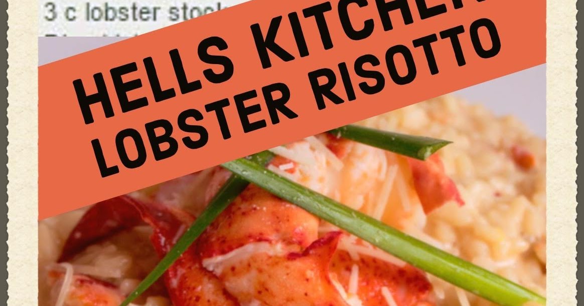 Yum Yum for Dum Dum: Hells Kitchen Lobster Risotto vs Bret Hauser’s ...