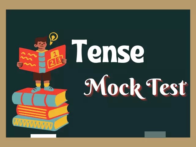 Tense Mock Test Top 25 Question Answers - PSC PDF BANK
