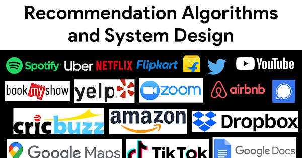 Recommendation Algorithms & System Designs of YouTube, Spotify, Airbnb ...