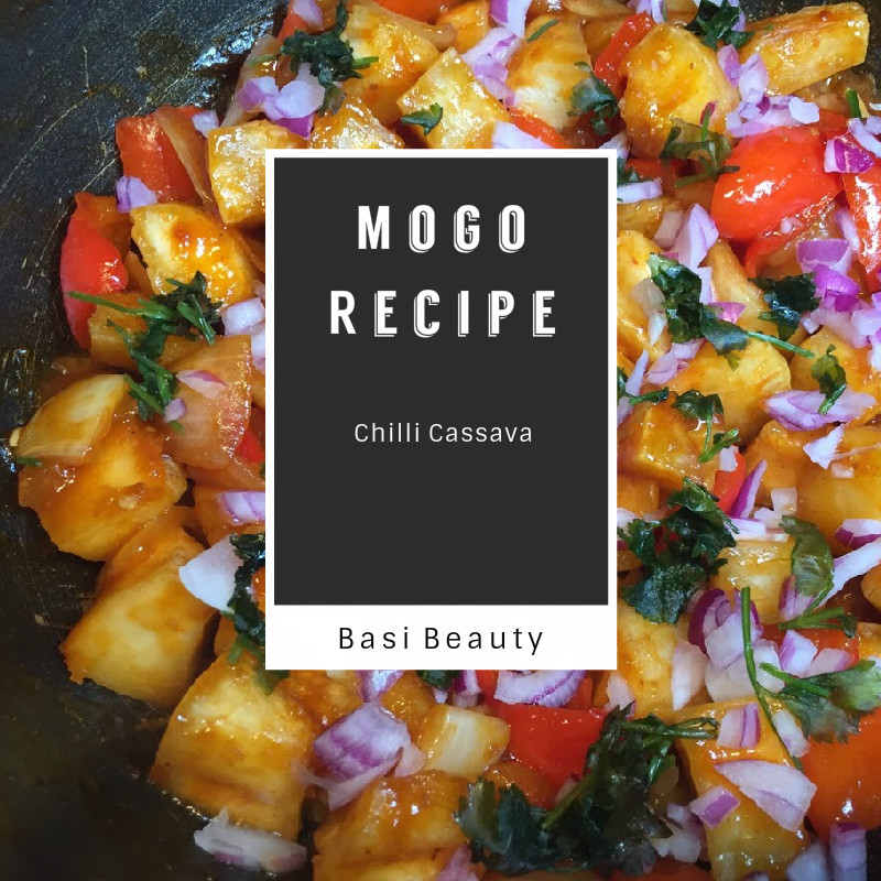 Chilli Cassava/Mogo Recipe