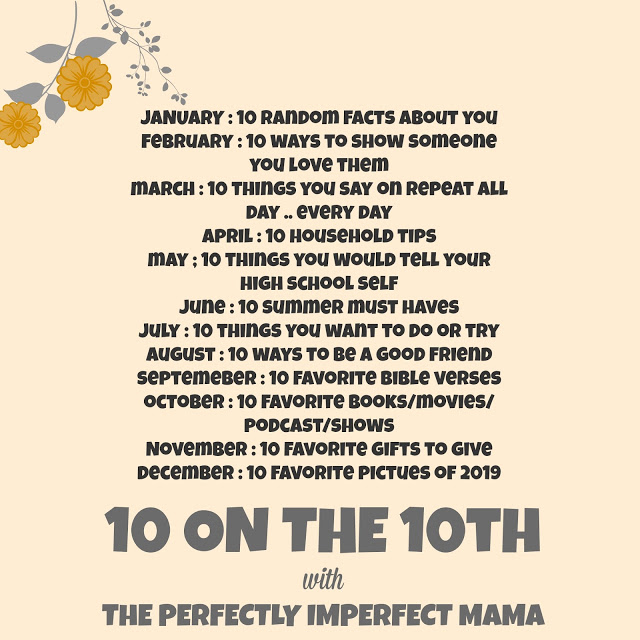 10 ON THE 10TH : SEPTEMBER - The Perfectly Imperfect Mama