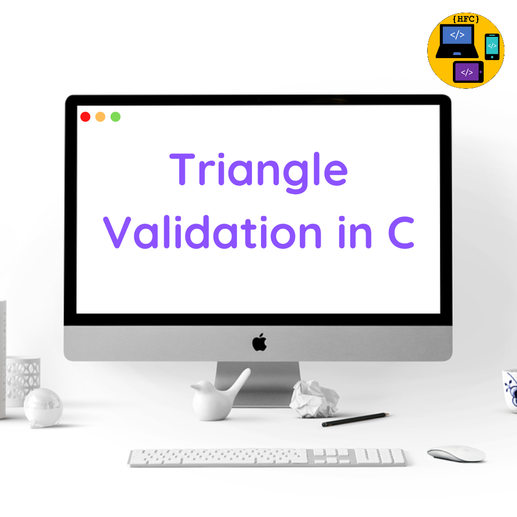 Validation Of Triangle Conditional Statement C Programming validation-of-triangle-conditional-statement-c-programming