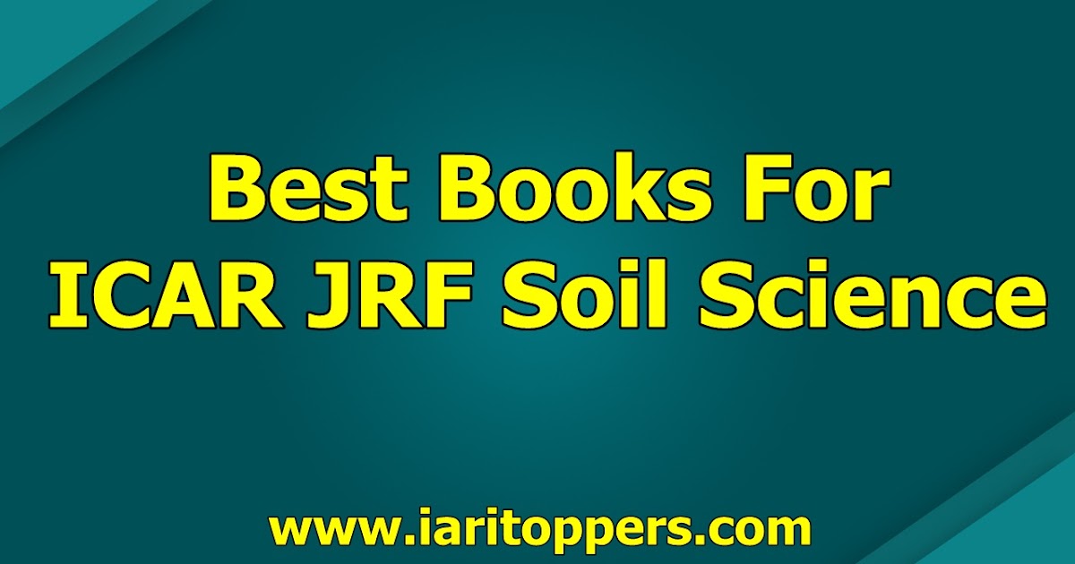 Best Books For ICAR JRF Soil Science (Reference Books PDF)
