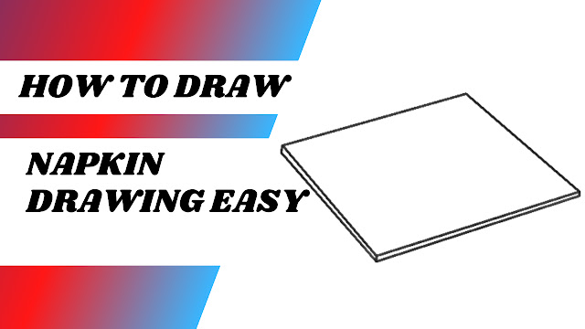 How to draw napkin drawing easy. Step by Step. You must know.