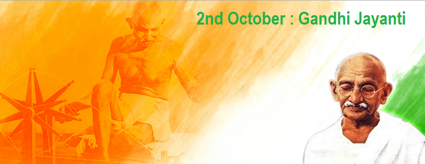 2nd October : Gandhi Jayanti