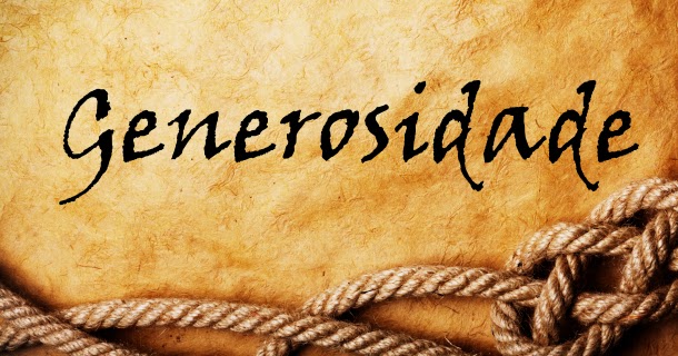 VERBO VIVO : O PRINCIPIO DA GENEROSIDADE