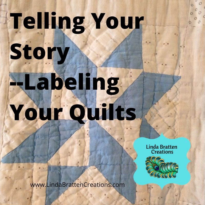 Linda B Creative: What Should You Write on a Quilt Label?
