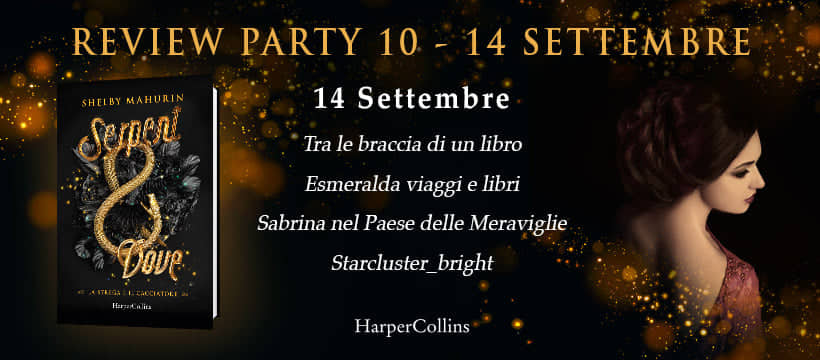 Sabrina nel Paese delle Meraviglie: Review party:"Serpent & Dove - La ...
