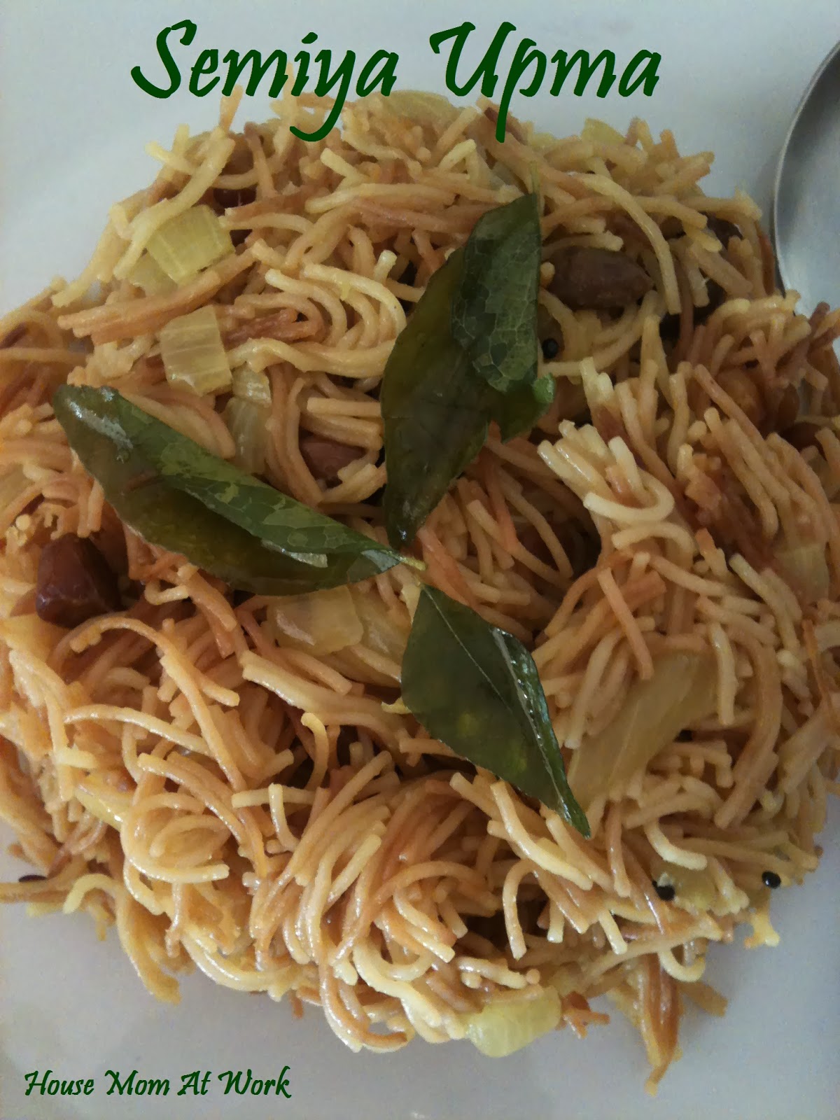 House Mom At Work: Vermicelli Upma / Semiya Upma