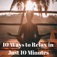 10 Easy Ways to Relax in Just 10 Minutes | The Parent Game