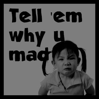 Rap Nerds: Tell 'Em Why U Mad