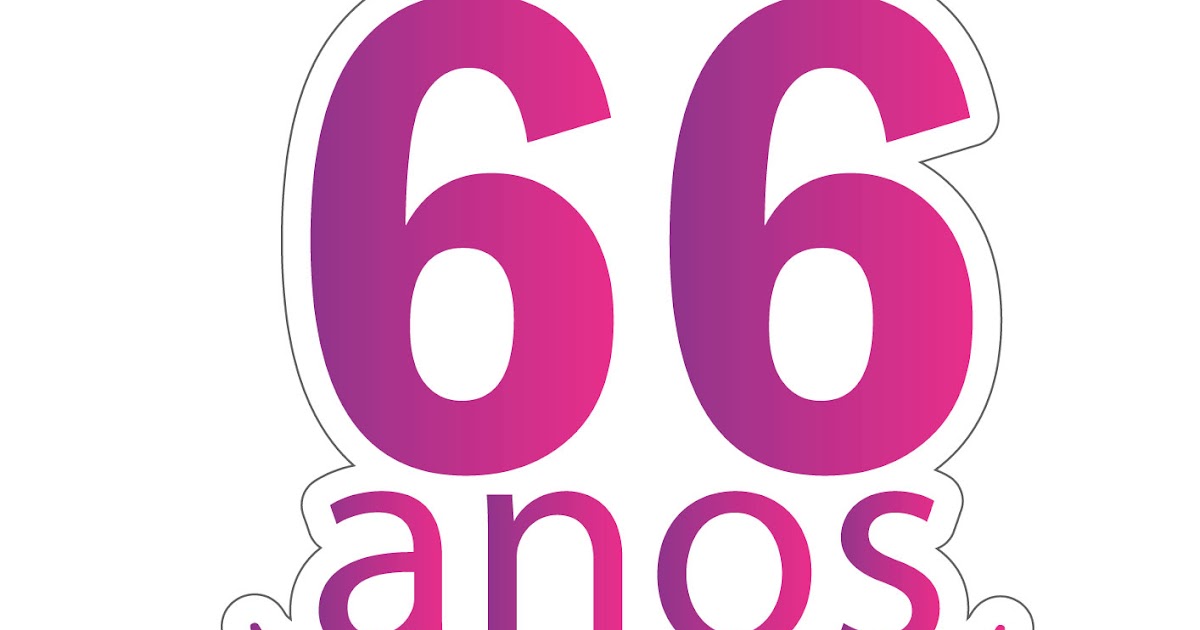Topo de bolo 66 anos para imprimir