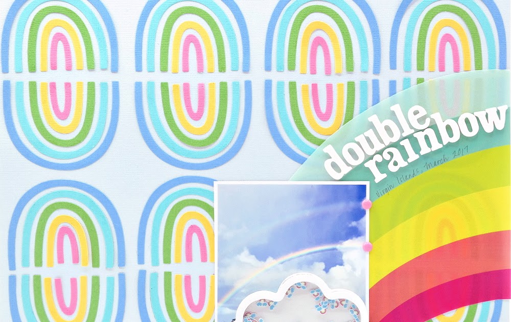 Double Rainbow Scrapbook Layout - Clique International