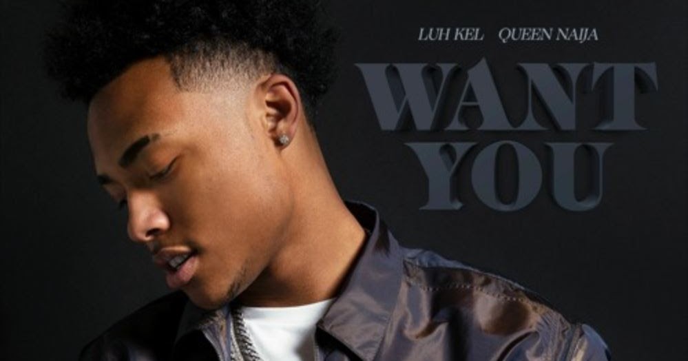 Lul Kel featuring Queen Naija - Want You | Solo Vibes Music