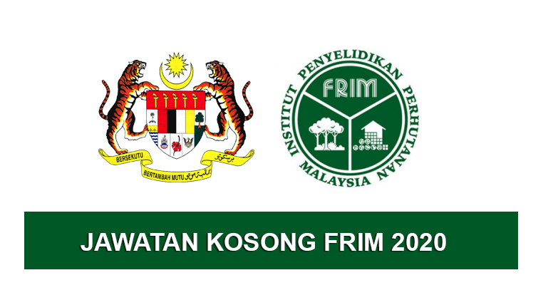 Jawatan Kosong di Institut Penyelidikan Perhutanan Malaysia FRIM ...