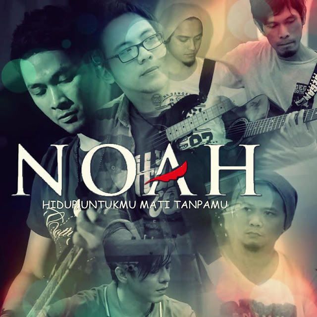 Inilah Beberapa Foto Para Personil NOAH BAND | Bima Sahabat Noah