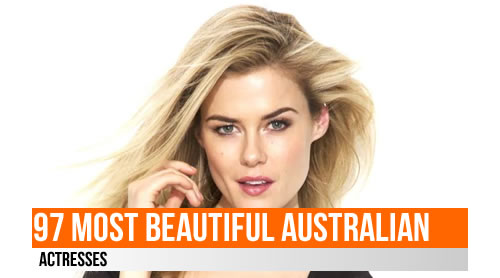 LIST: 90+ Most Beautiful Australian Actresses