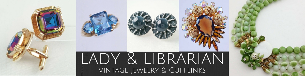 Lady & Librarian: Jewelry, Cufflinks & Life