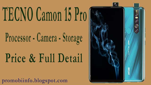 Tecno-Camon-15-Pro | Price Specs, Colors Features - Mobile And Laptop Price