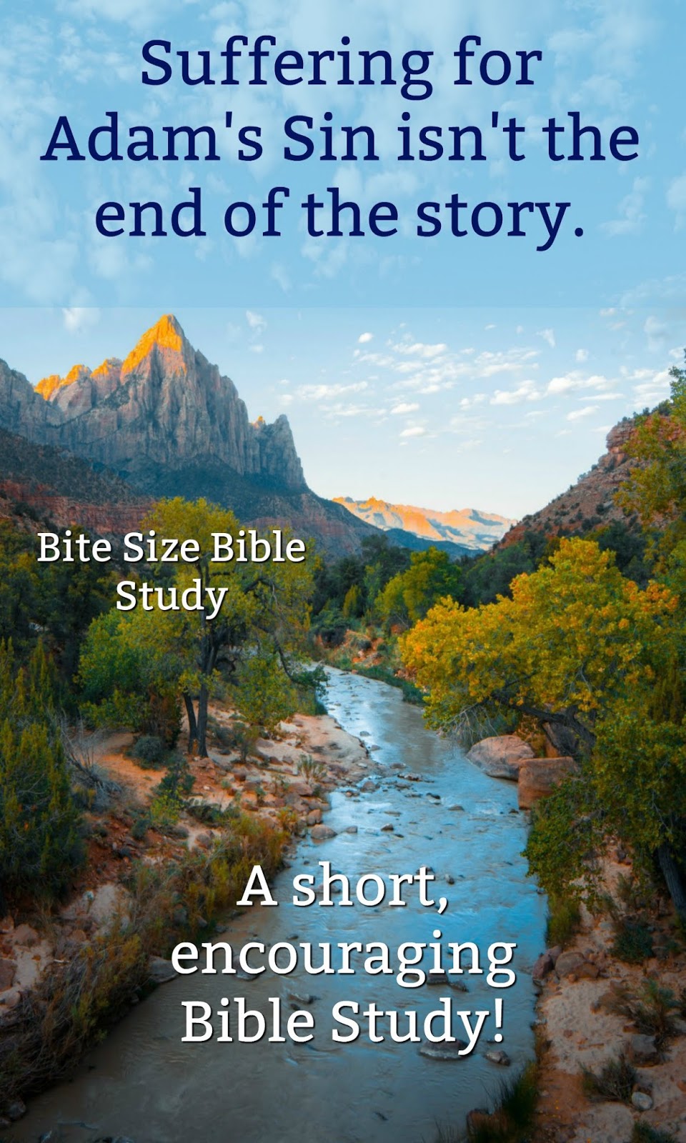Bite Size Bible Study: Suffering from Adam's Sin