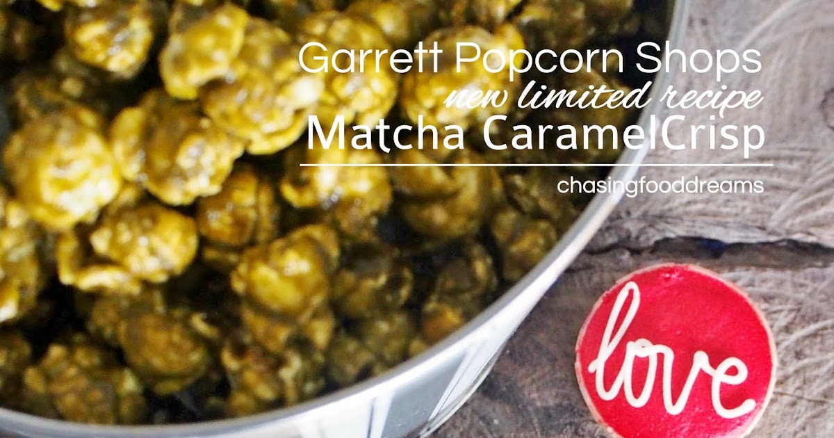 CHASING FOOD DREAMS: Garrett Popcorn Goes Green with New Limited Flavor ...