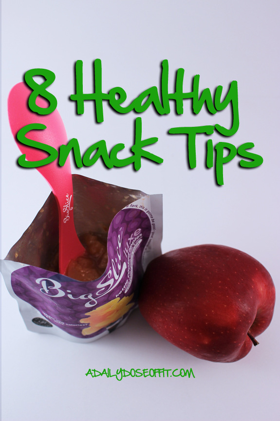 A Daily Dose of Fit: 8 Healthy Snack Tips