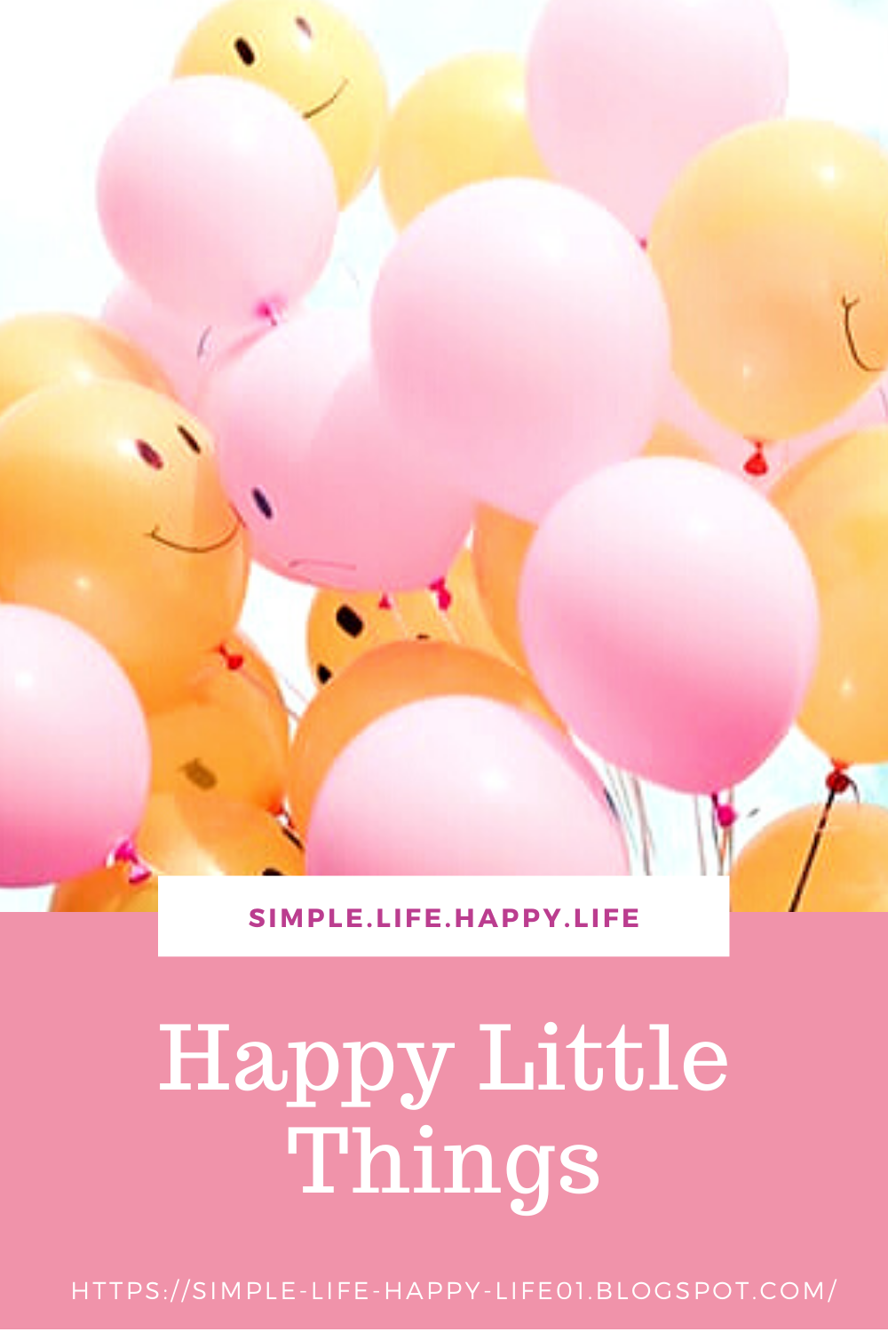 Simple Life, Happy Life: Happy Little Things