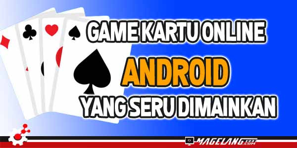 6 Game Kartu Online di Android yang Seru Dimainkan