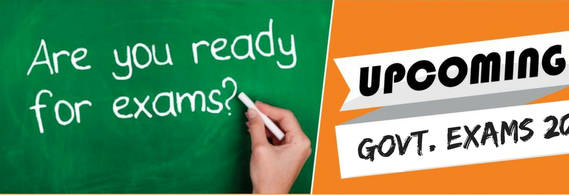 Upcoming Government Exams Dates & Details 2018-2019 - Life Online 247
