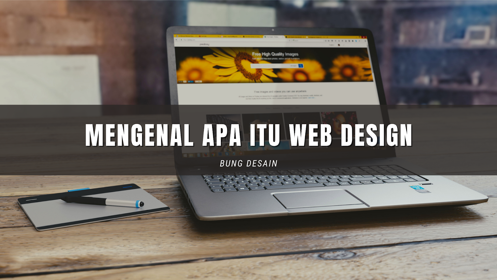 Pengertian Web Design Beserta Tujuan, Dan Fungsinya - Bung Design
