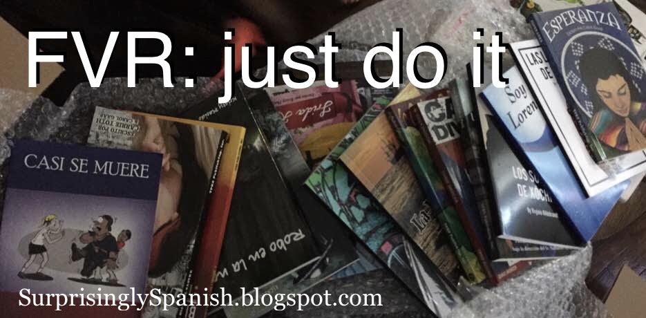 Surprisingly Spanish: FVR: just do it