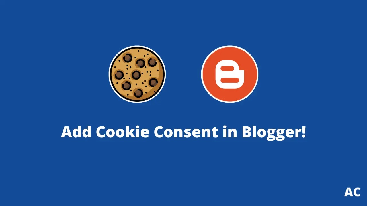 How to Add Cookie Consent in Blogger?