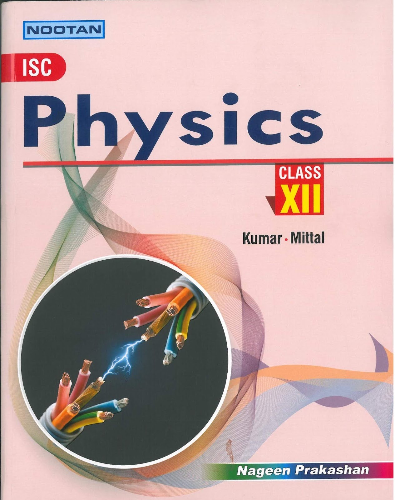ISC class 12th Physics solutions Nootan Nageen prakasjan kumar and mittal