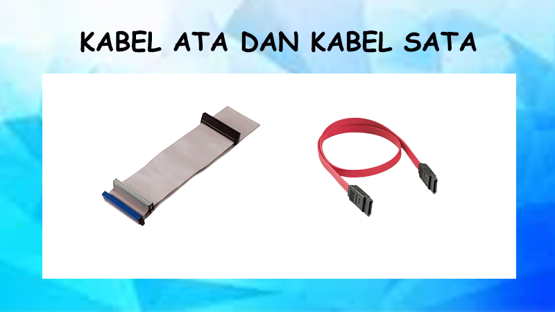 Apa itu Kabel ATA dan Kabel SATA? Simak Penjelasan Lengkapnya! - SHARE28S