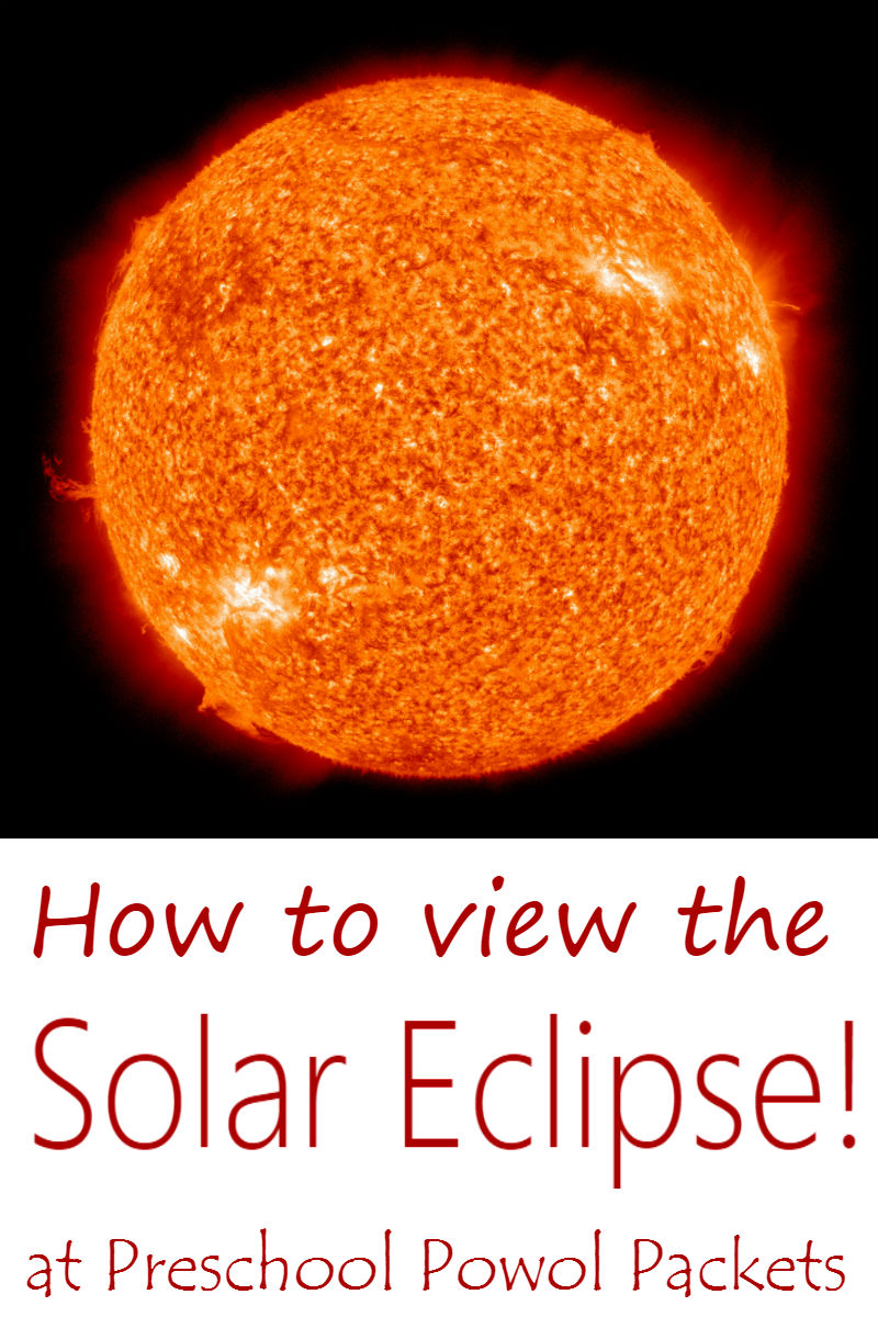 How to Safely Watch the Solar Eclipse | Preschool Powol Packets