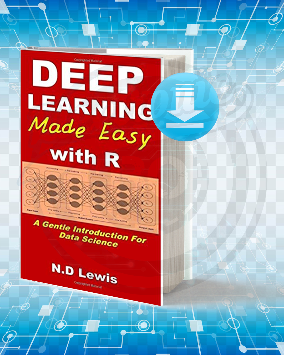 Download Deep Learning Made Easy with R pdf.