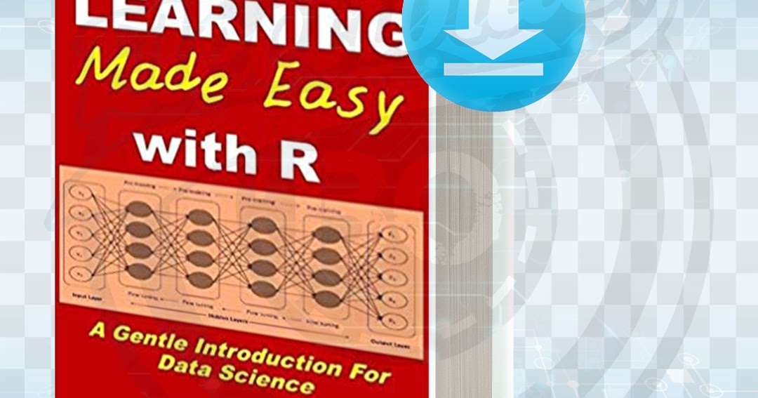 Download Deep Learning Made Easy with R pdf.