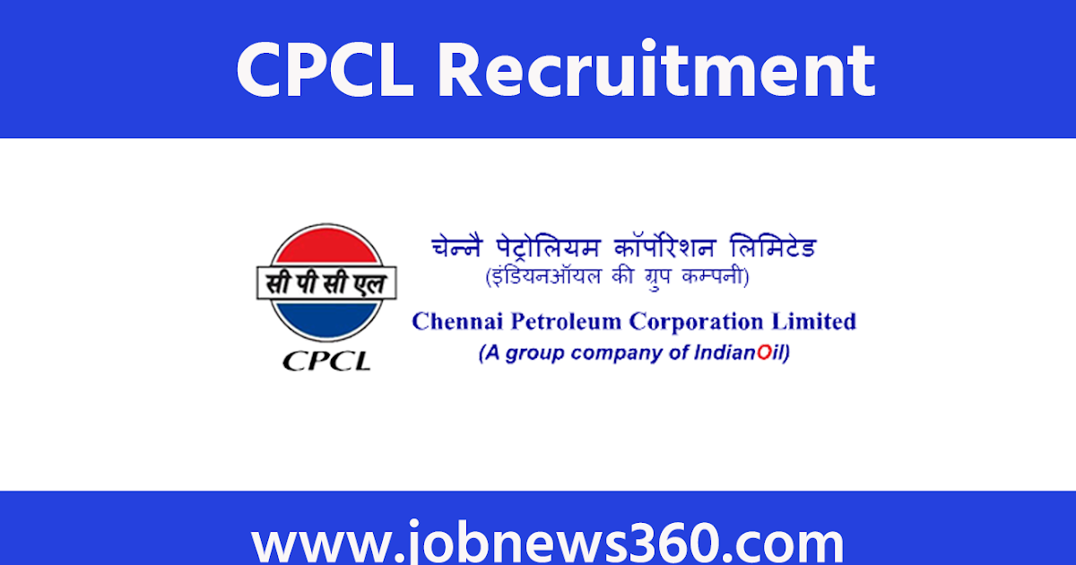 CPCL Chennai Recruitment 2020 for DEO, Assistant, Apprentice (142 ...