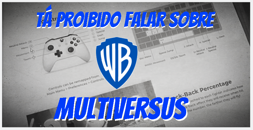 WARNER BROS PROÍBE YOUTUBERS DE FALAR SOBRE WB MULTIVERSUS