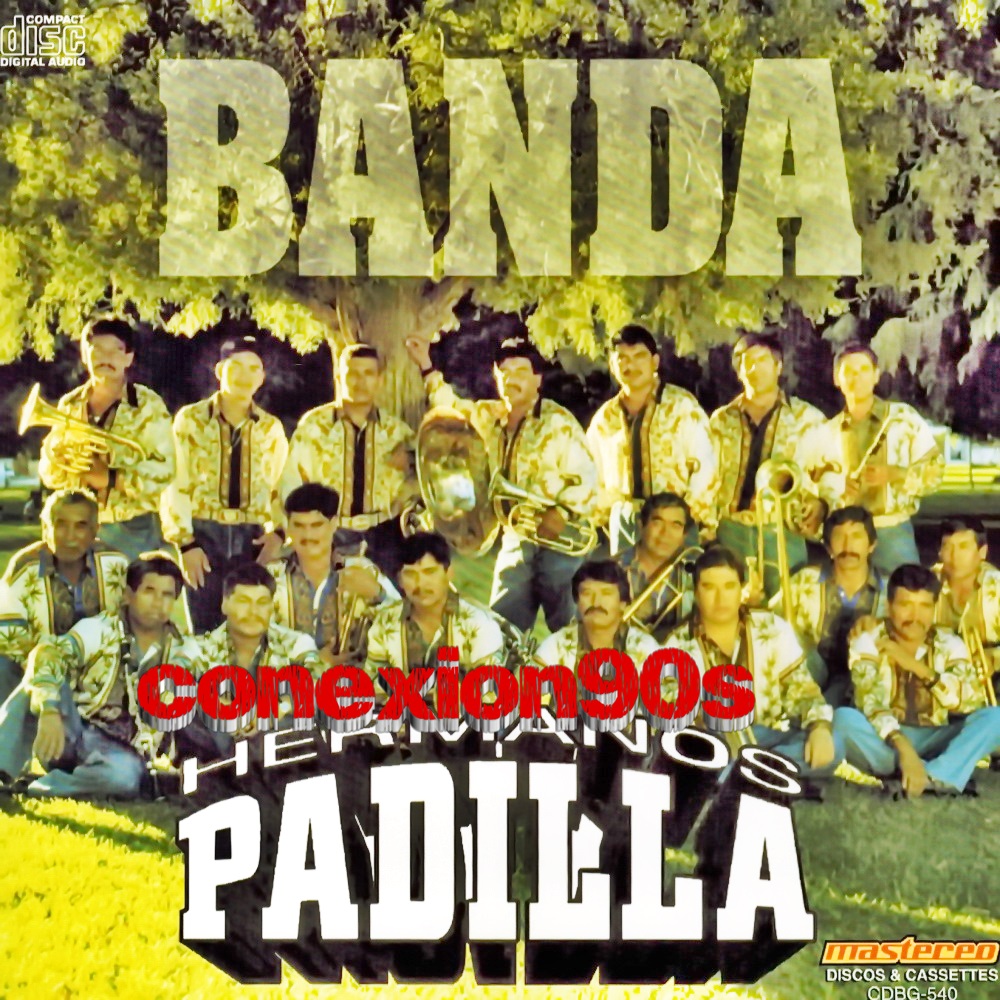 conexion90s: BANDA HNOS PADILLA